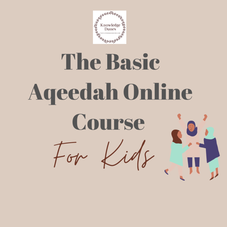The Basic Aqeedah Online Course For Kids